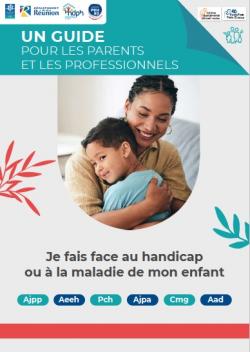 CAF - GUIDE - Je fais face au handicap ou à la maladie de mon enfant